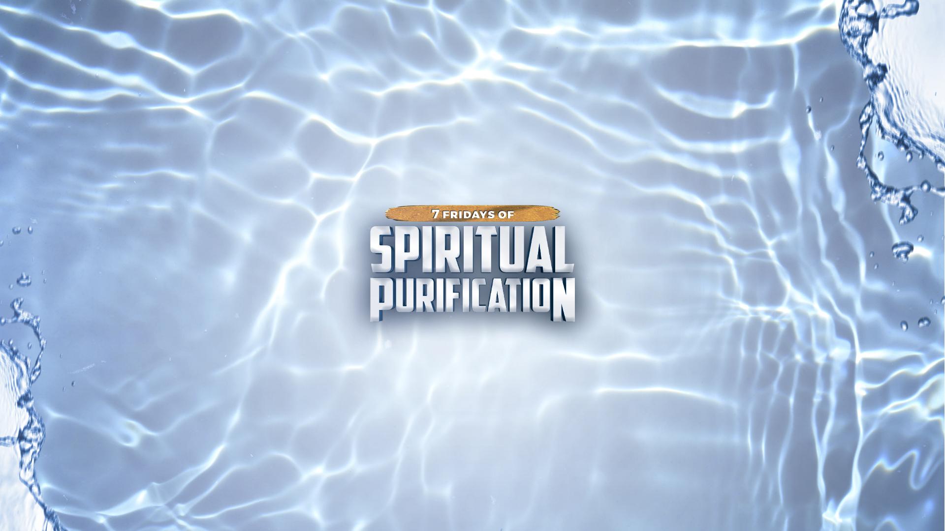 7 Fridays of Spiritual Cleansing
